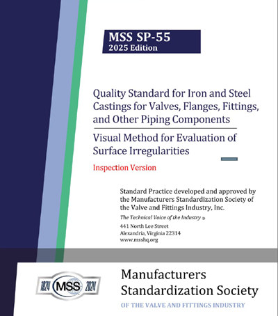 MSS SP-55- 2025- Quality Standard for Iron and Steel Castings for Valves, Flanges, Fittings, and ...